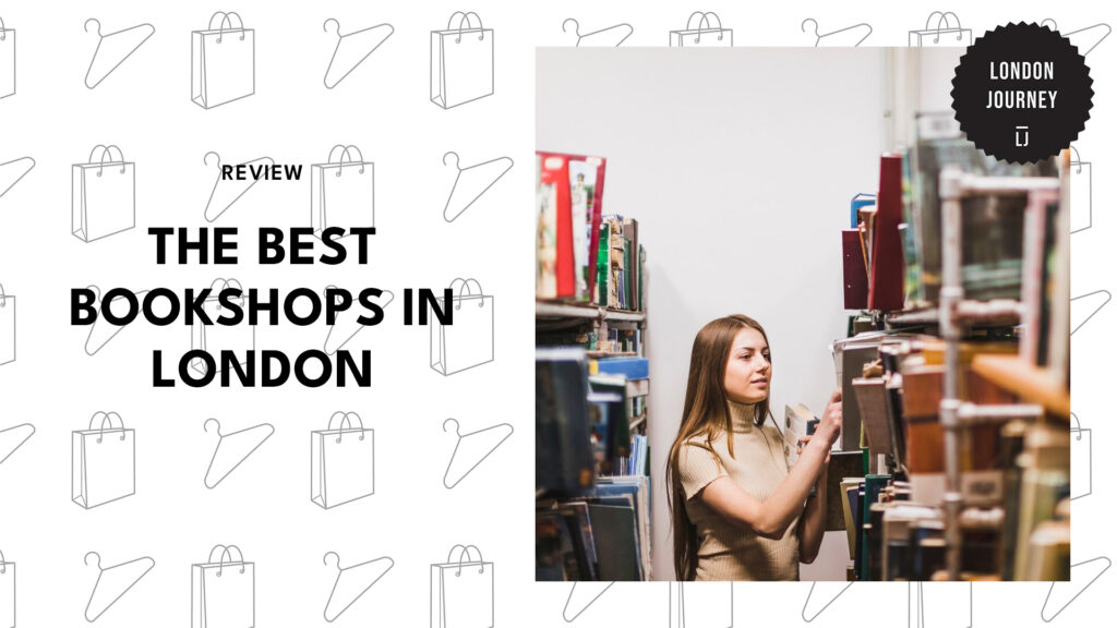 Top 9 bookshops in London where bookworms belong