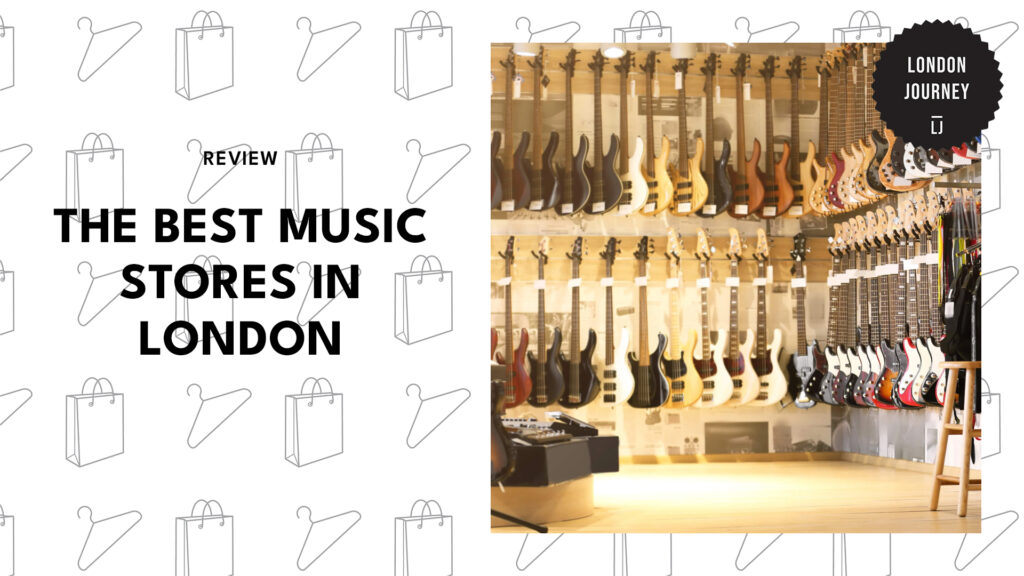 London’s 6 best music stores for pros and beginners alike